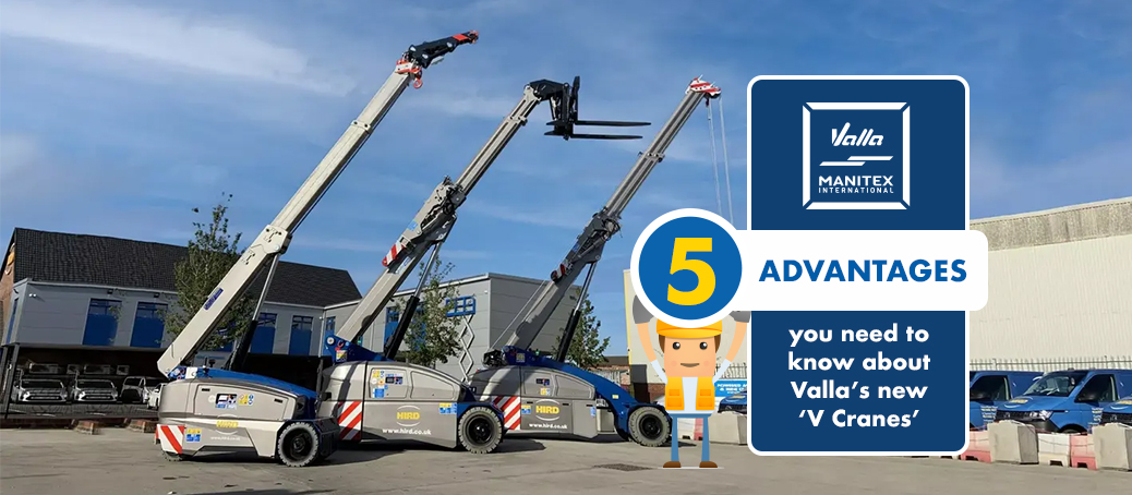 5 advantages you need to know about Valla’s new ‘V Cranes’ | Hird